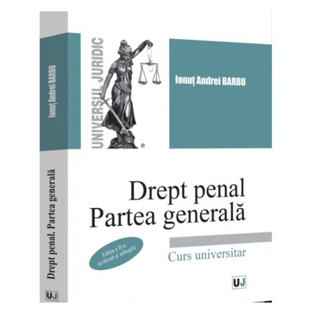 Drept Penal. Partea Generala Ed.2 - Ionut Andrei Barbu - eMAG.ro