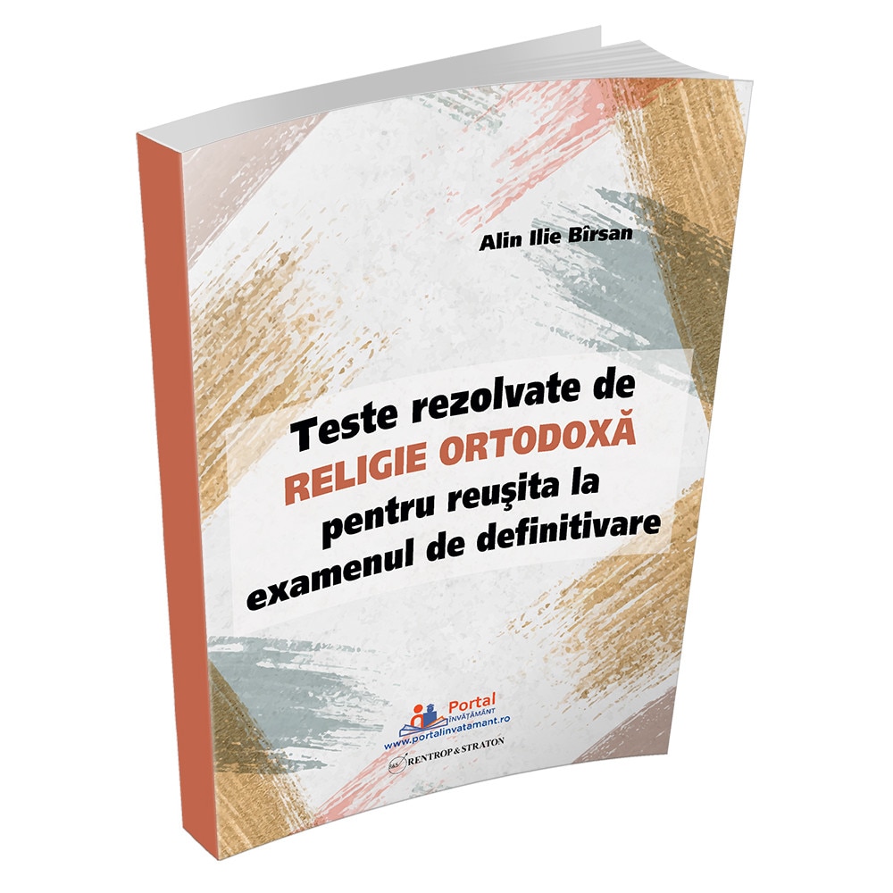 Teste rezolvate de Religie Ortodoxa pentru reusita la examenul de ...