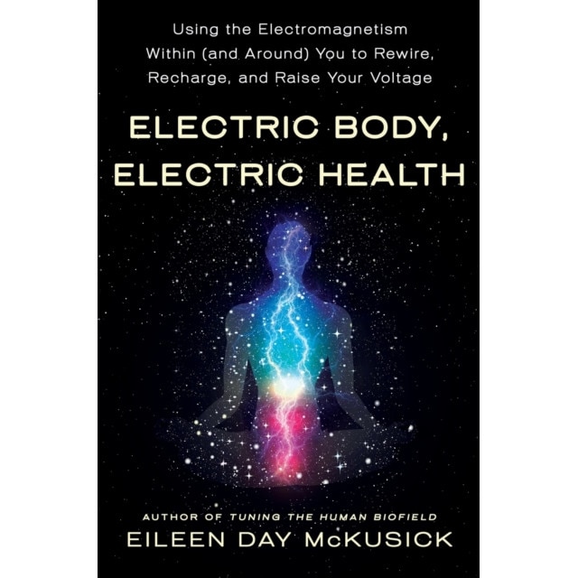 Electric Body, Electric Health de Eileen Day McKusick - eMAG.ro