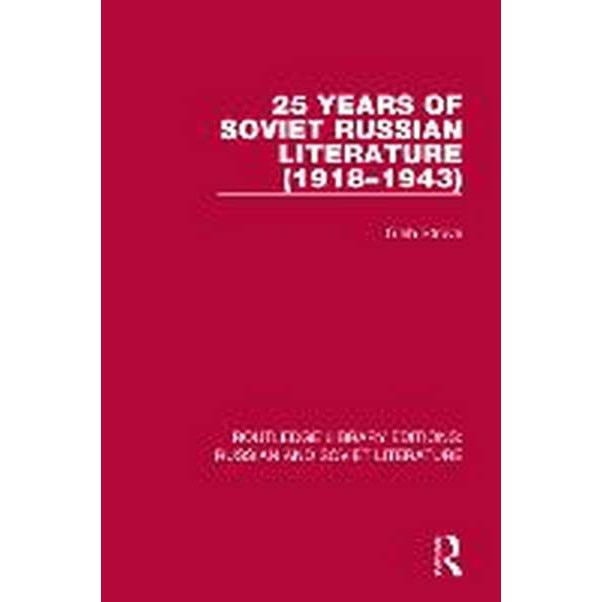 25 Years of Soviet Russian Literature (1918-1943) de Gleb Struve - eMAG.ro