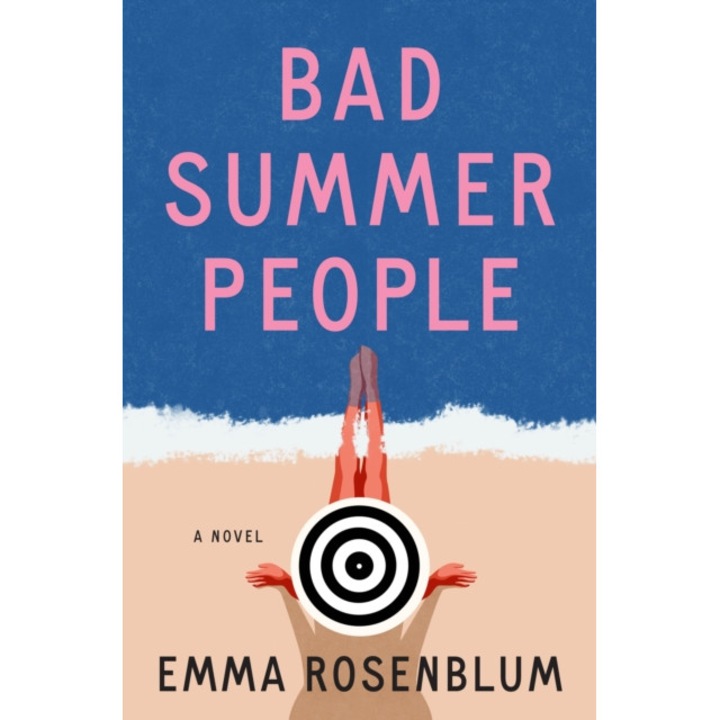 Bad Summer People de Emma Rosenblum - eMAG.ro