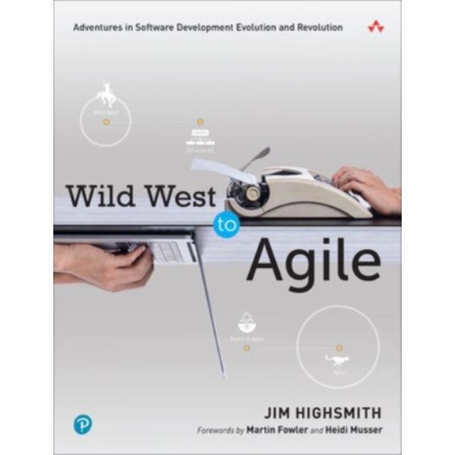 Wild West to Agile de Jim Highsmith - eMAG.ro