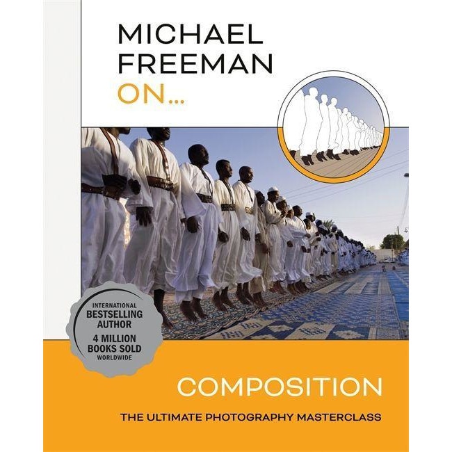 Michael Freeman On... Composition - Michael Freeman - eMAG.hu
