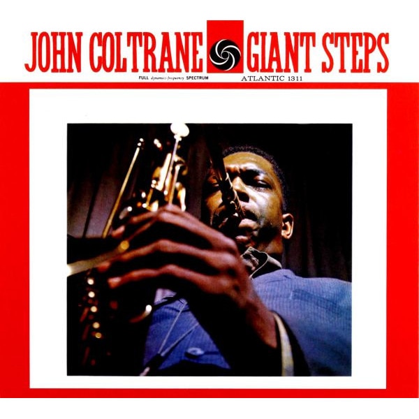 John Coltrane: Giant Steps (Mono Remaster) [CD] - eMAG.hu