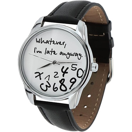 Ceas "whatever i'm late anyway", Unisex, Analogic, Cadran alb, Quartz ...
