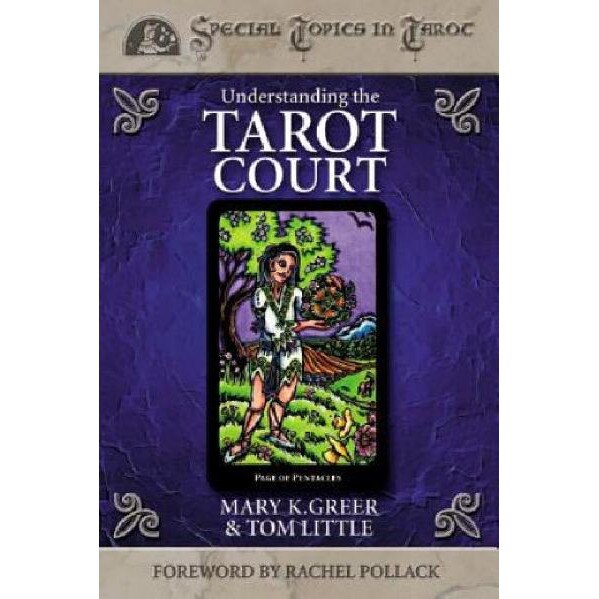 Understanding the Tarot Court - Mary K Greer - eMAG.hu