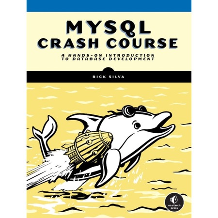 Mysql Crash Course de Rick Silva - eMAG.ro