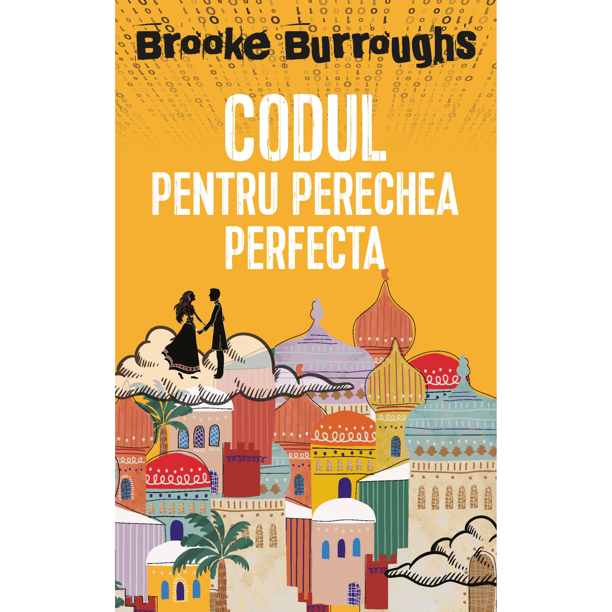 Codul pentru perechea perfecta, Brooke Burroughs - eMAG.ro