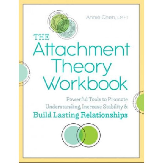 The Attachment Theory Workbook: Powerful Tools to Promote Understanding ...
