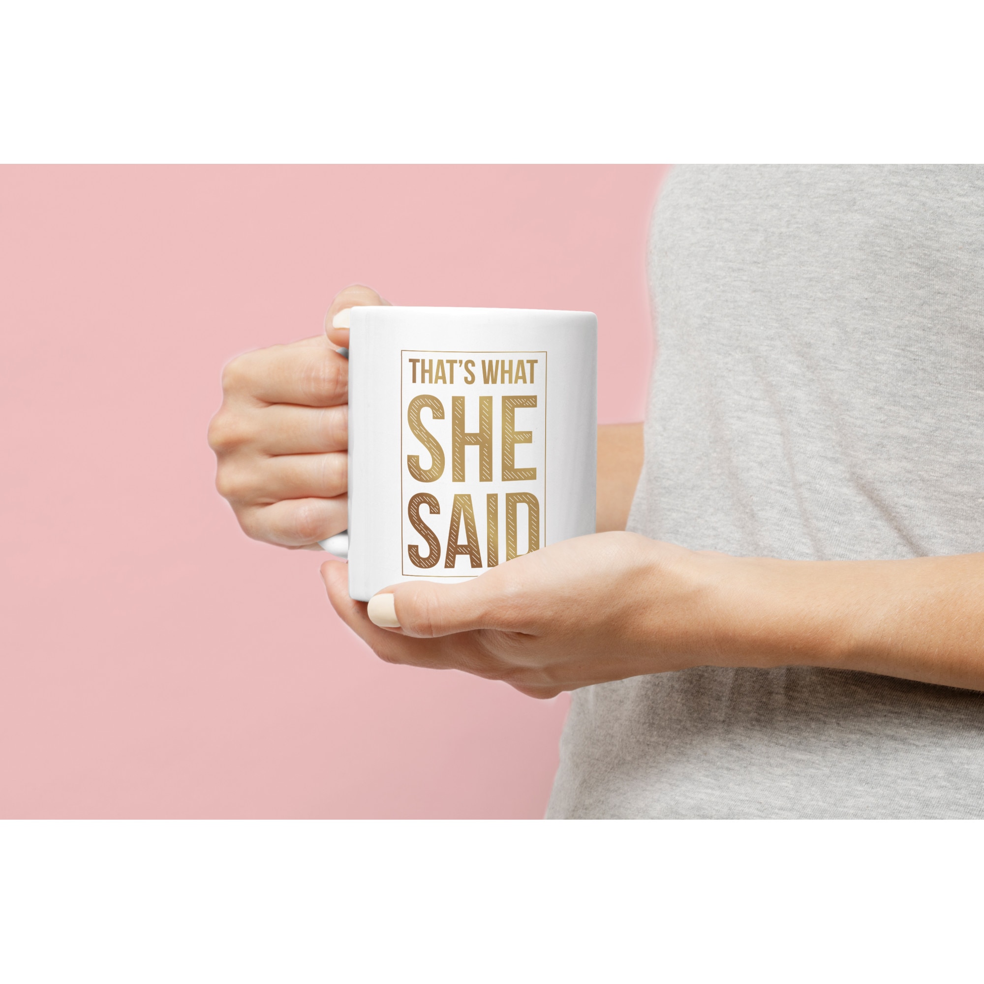 Cana Cu Mesaj In Engleza That, s What She Said, Iubitorii De Meme-uri ...