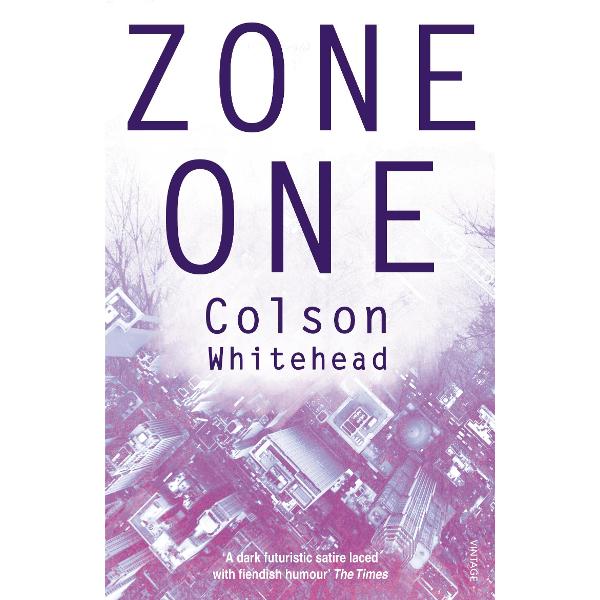 Zone One - Colson Whitehead - eMAG.ro