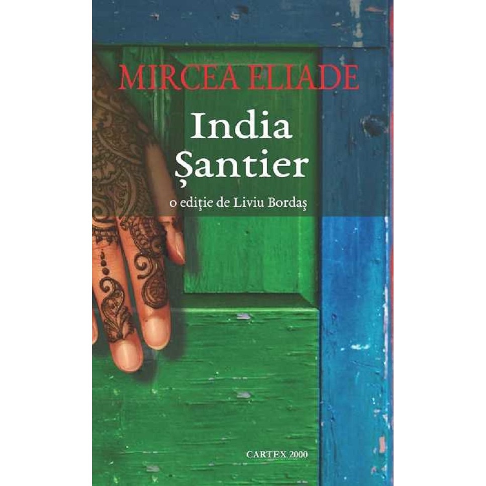 Pachet 2 carti: india. santier + maitreyi - mircea eliade - eMAG.ro