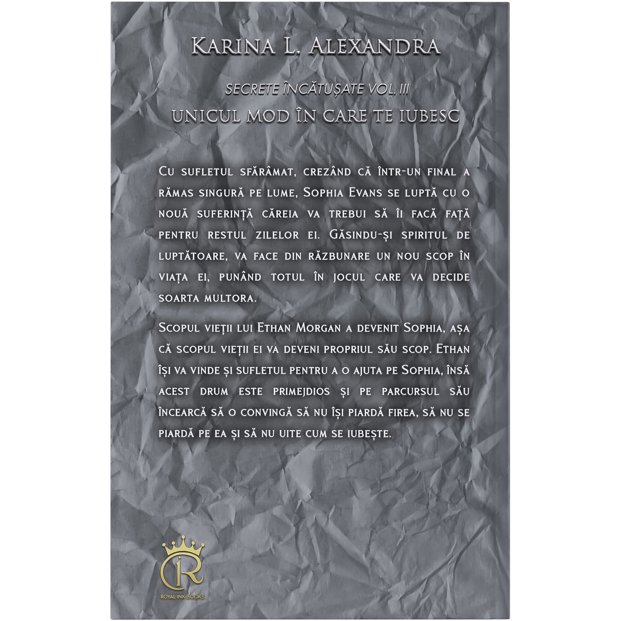 Secrete incatusate Vol.3, Unicul mod in care te iubesc, Karina L ...