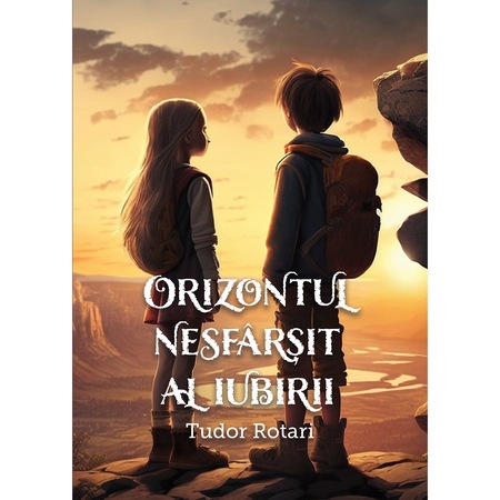 Orizontul Nesfarsit Al Iubirii - Tudor Rotari - eMAG.ro