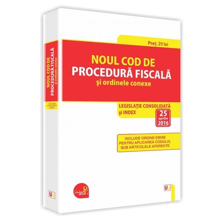 Noul Cod de procedura fiscala si ordinele conexe - eMAG.ro