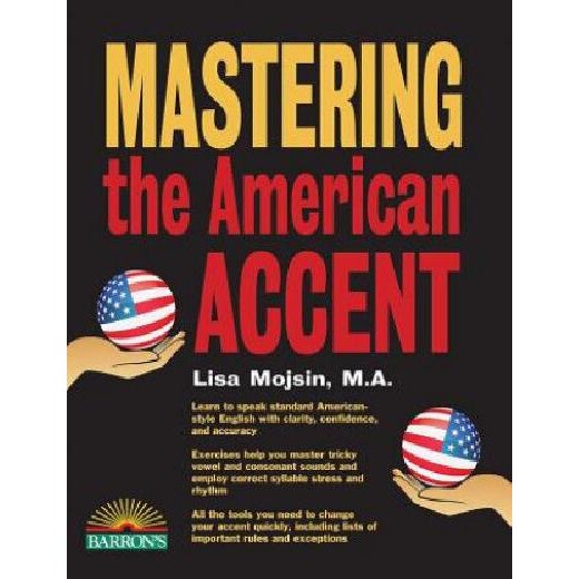 Mastering the American Accent - Lisa Mojsin - eMAG.hu