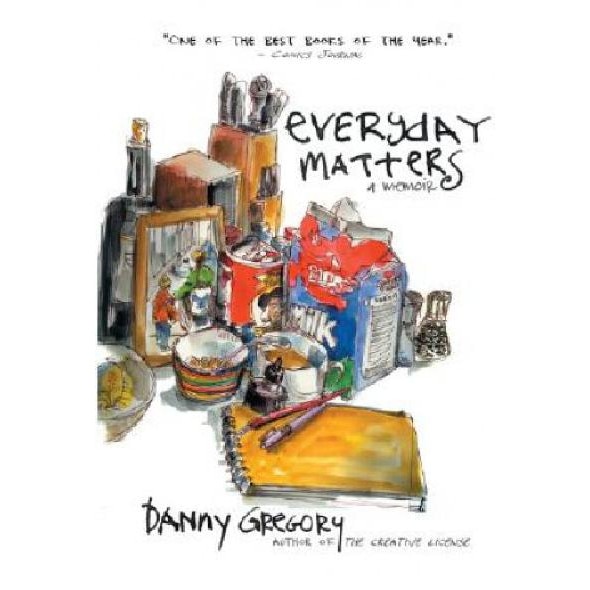 Everyday Matters - Danny Gregory - eMAG.hu