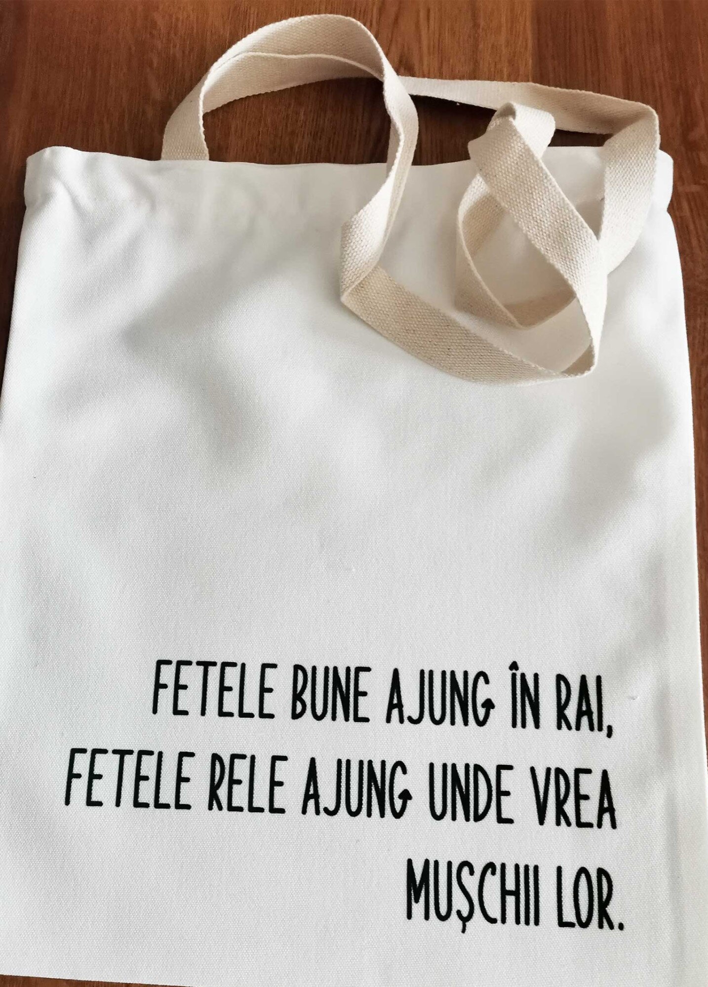 Geanta Tote bag, Fetele bune ajung in rai, fetele rele ajung unde vrea ...