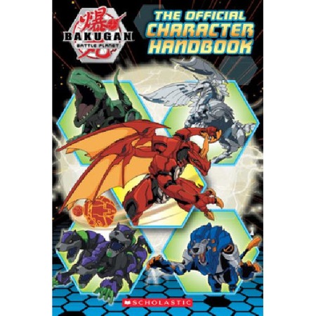 Bakugan Battle Planet: The Official Character Handbook - Scholastic ...