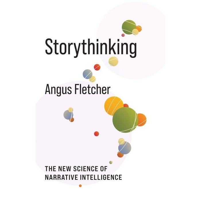 Storythinking – The New Science of Narrative Intelligence de Angus ...