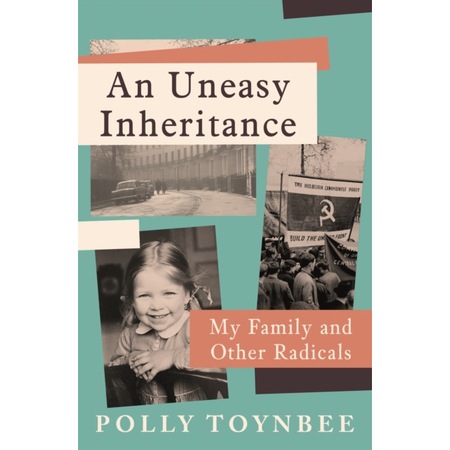 An Uneasy Inheritance de Polly Toynbee - eMAG.ro