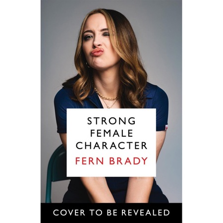 Strong Female Character - Fern Brady - eMAG.hu