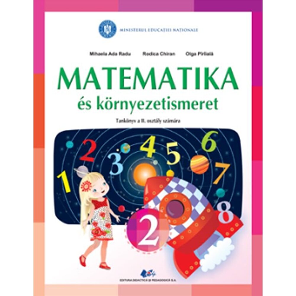 Matematica si explorarea mediului. Manual in limba maghiara pentru ...