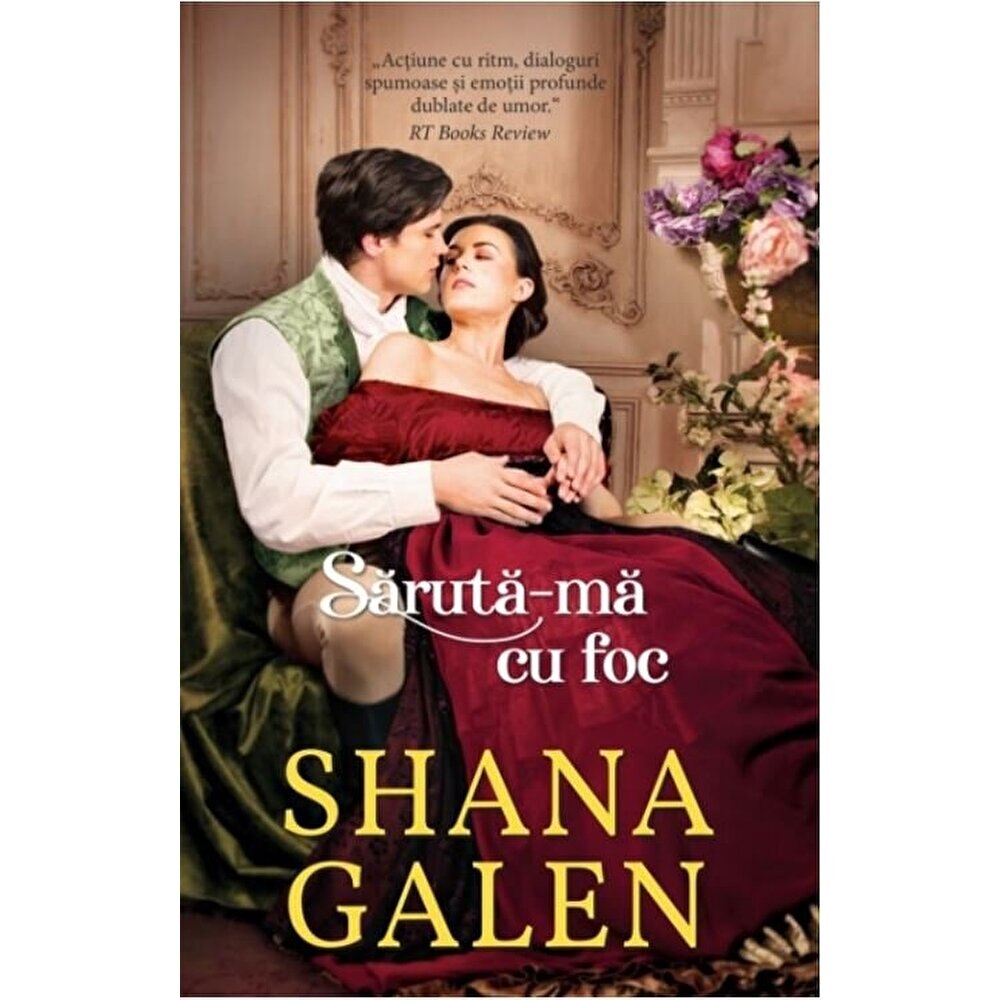 Saruta-ma cu foc - Shana Galen - eMAG.ro