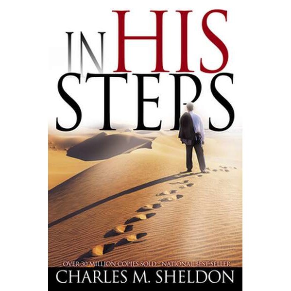 In His Steps de Charles Monroe Sheldon - eMAG.ro