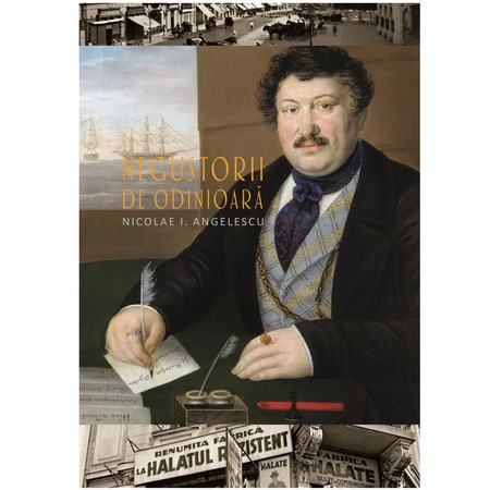 Negustorii de odinioara, Istoria comertului romanesc, Nicolae I ...