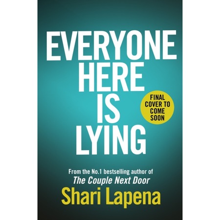 Everyone Here is Lying de Shari Lapena - eMAG.ro
