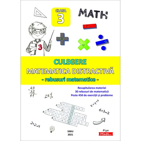 Culegere / Matematica distractiva / rebusuri matematice / clasa 3 - eMAG.ro