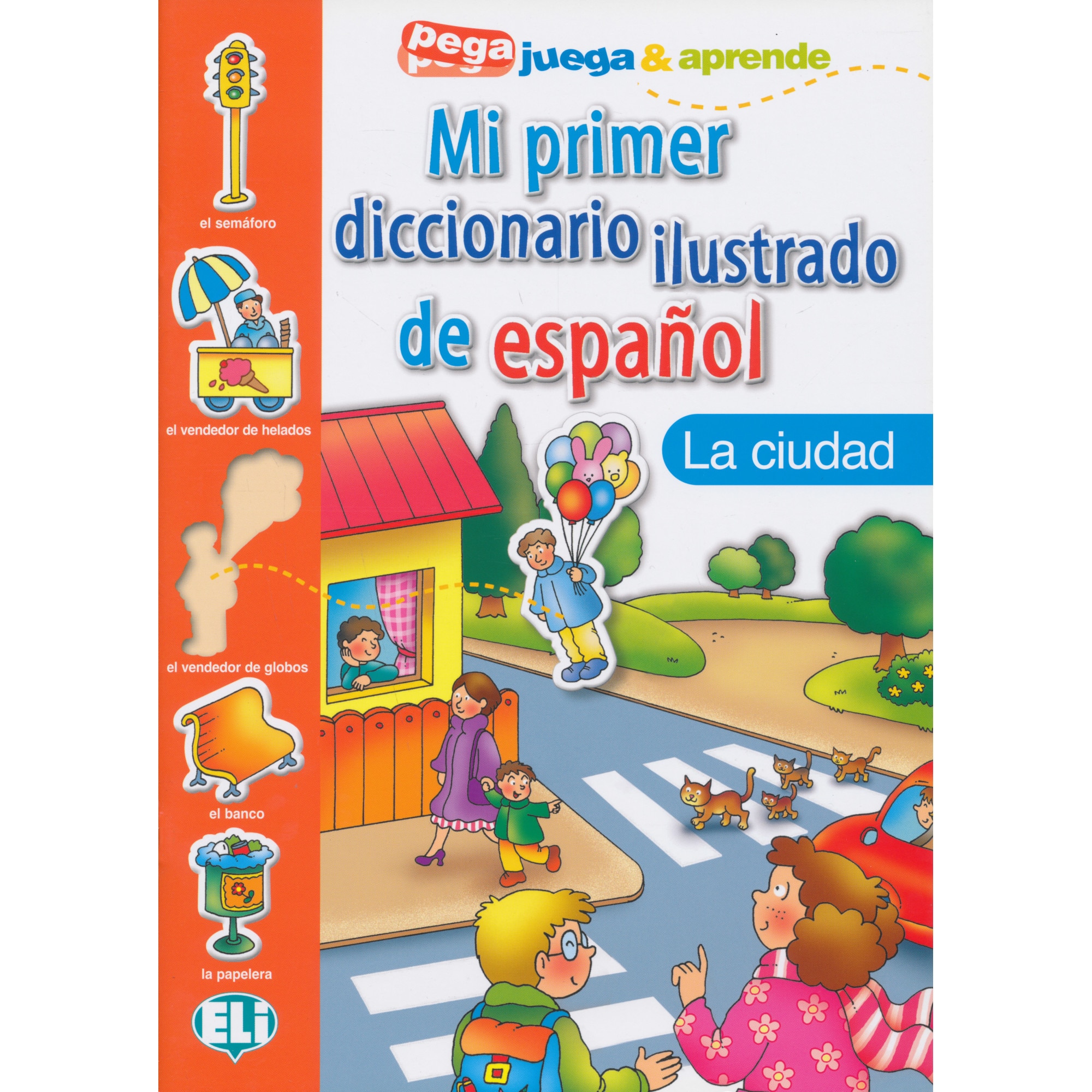 ELI Mi primer diccionario ilustrado de espanol - La ciudad - eMAG.hu