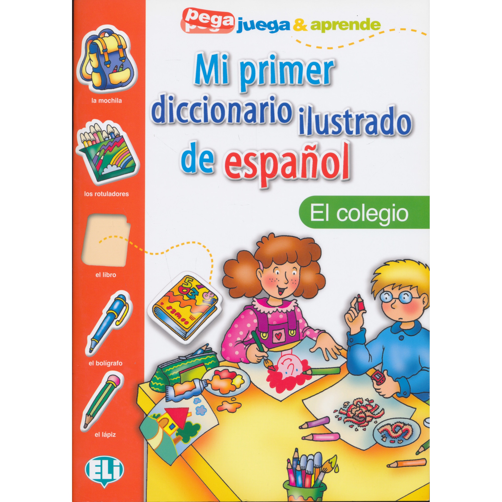 ELI Mi primer diccionario ilustrado de espanol - El colegio - eMAG.hu
