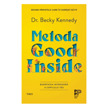 Metoda Good Inside, Dr. Becky Kennedy - eMAG.ro