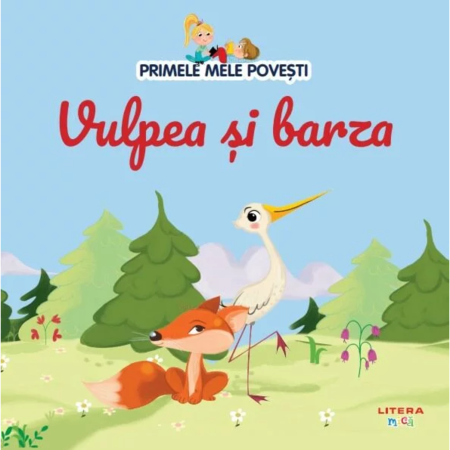 Primele mele povesti. Vulpea si barza - eMAG.ro