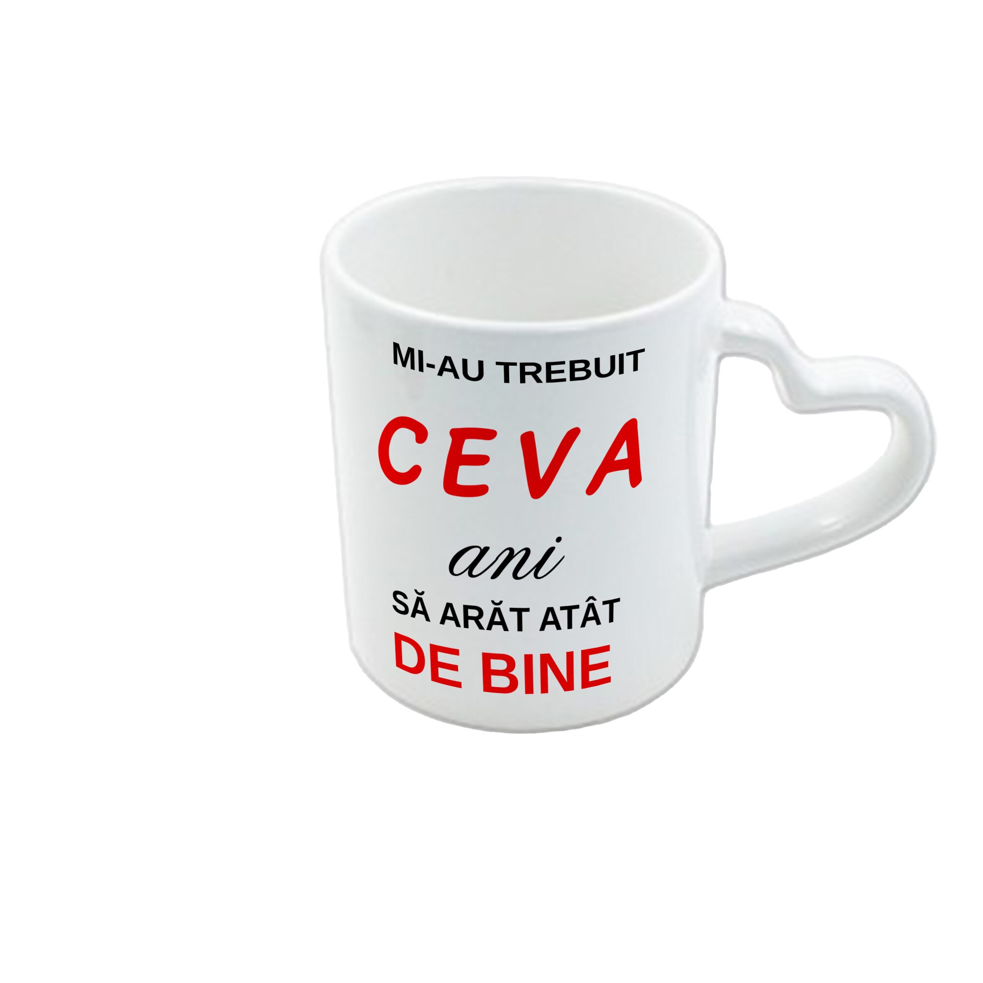 Cana alba cu toarta inima personalizata Mi-au trebuit ceva ani sa arat ...