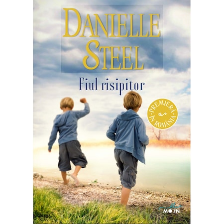 Fiul Risipitor - Danielle Steel - eMAG.ro