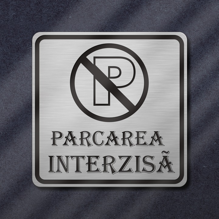 Placuta Parcarea Interzisa, 15 x 15 cm, ABS, Argintiu Mat - eMAG.ro