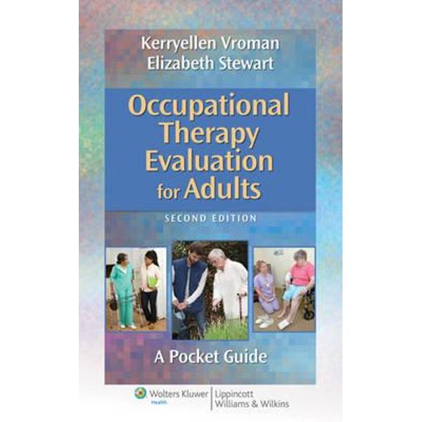 Occupational Therapy Evaluation for Adults: A Pocket Guide - eMAG.ro