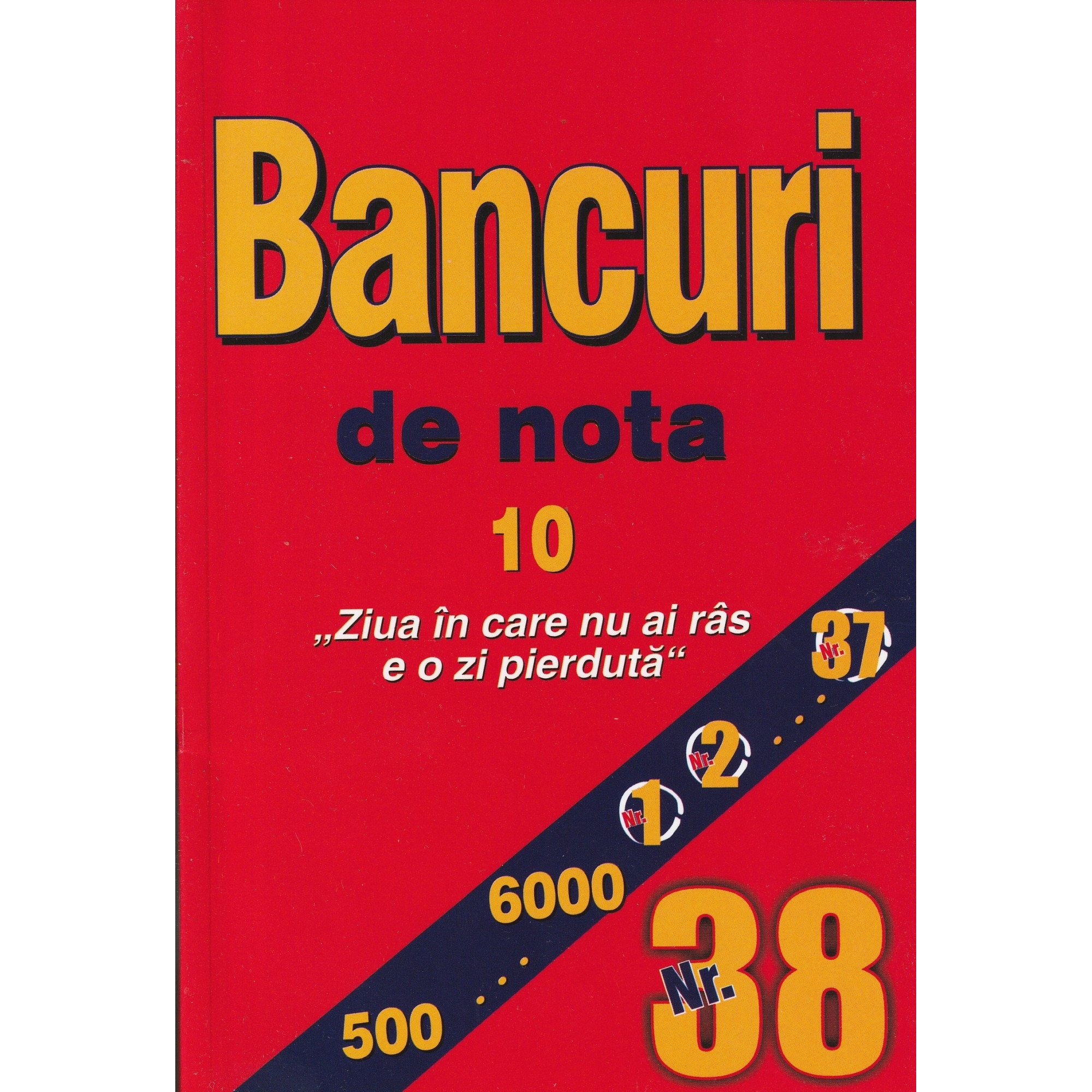 Bancuri de nota 10 numarul 38 - eMAG.ro