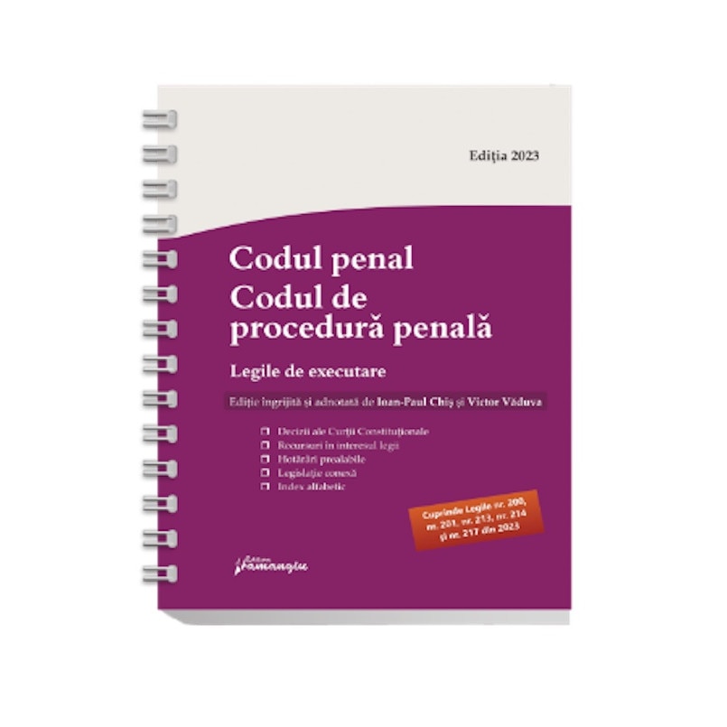 Codul penal - Codul de procedura penala. Actualizat 15 iulie 2023 ...
