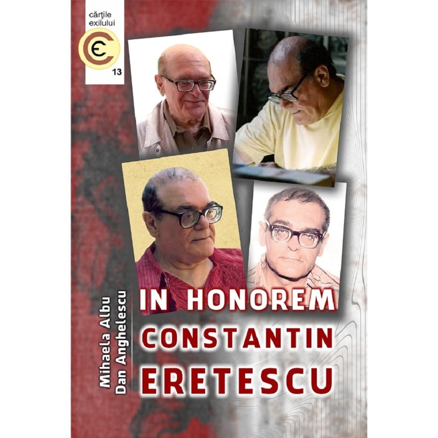In Honorem Constantin Eretescu - Mihaela Albu, Dan Anghelescu - eMAG.ro