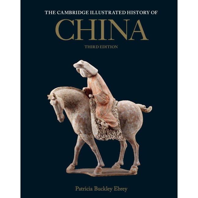 Cambridge Illustrated History of China - Patricia Buckley Ebrey - eMAG.hu