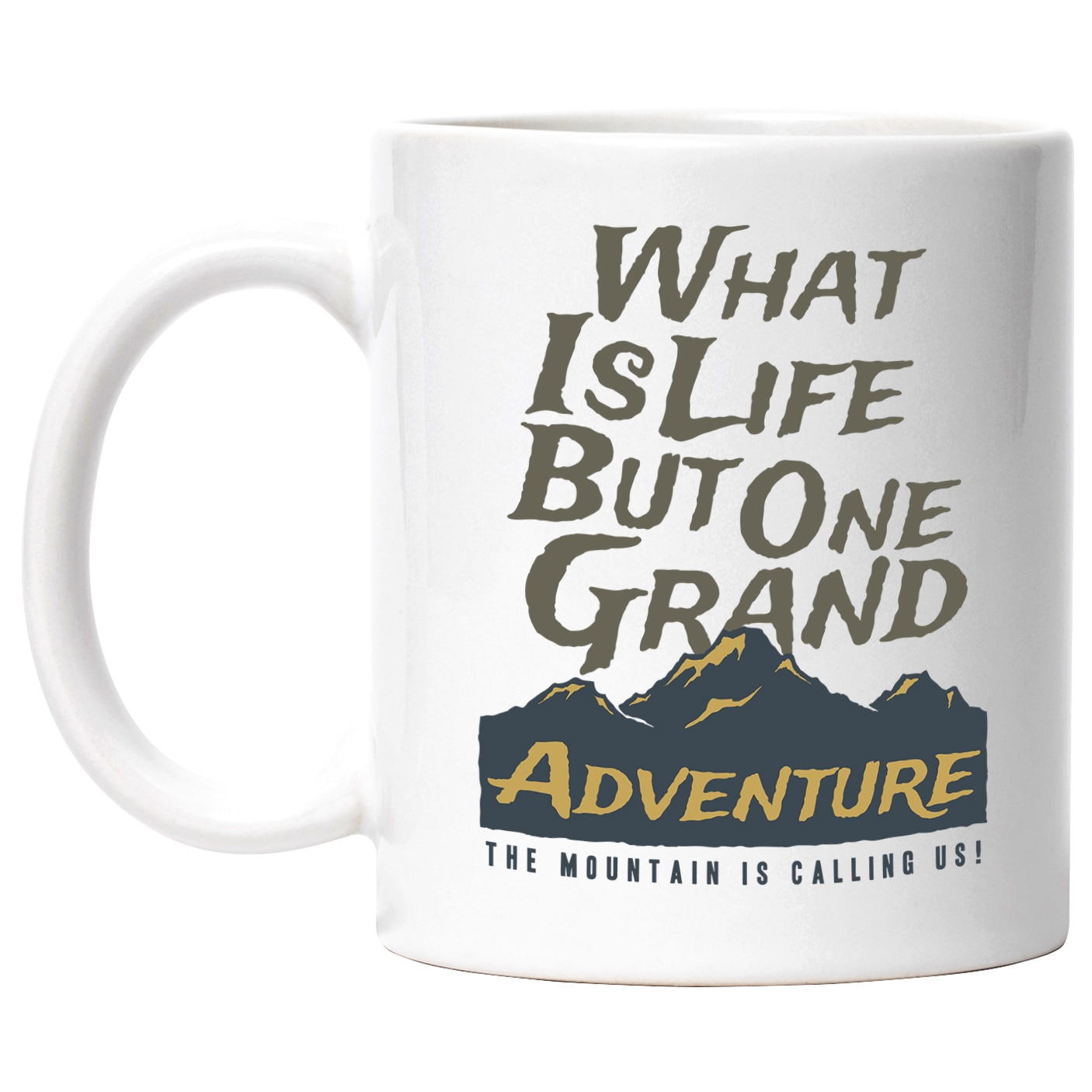 What Is Live Butone Adventure Message Mug, Family, Vacation, Travel ...