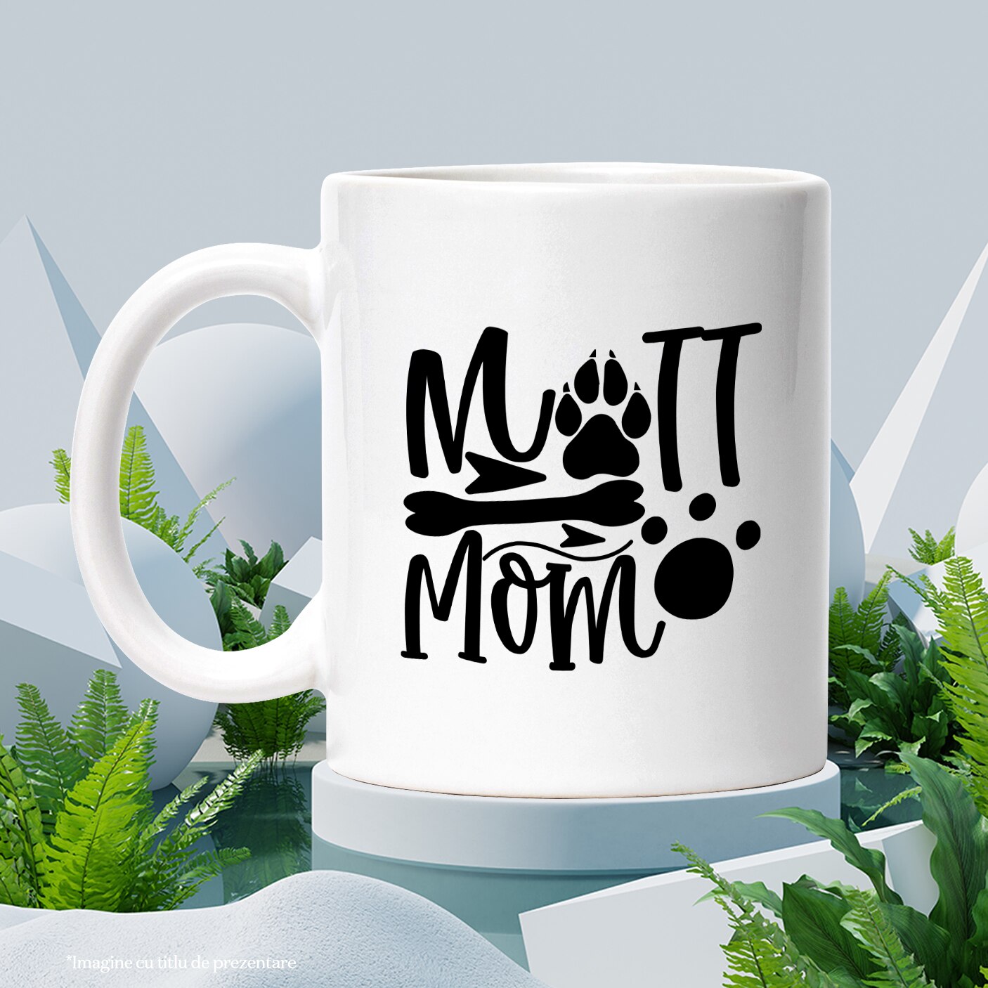 Cana Cu Mesajul Mott Mom, Urma De labuta Caine, Iubitorii De Animale ...