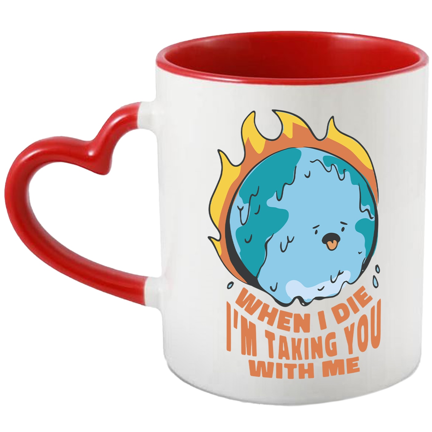 Cana Cu Text In Engleza When I Die I'm Taking You With Me, Pamantul Pe ...