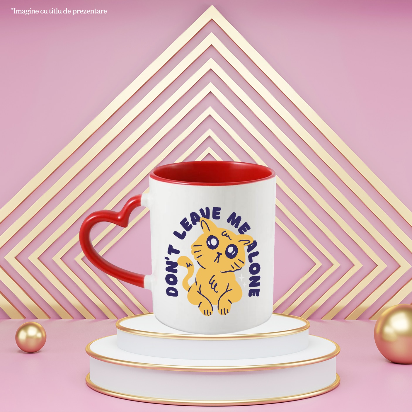 Cana Cu Pisica Suparata Galbena, Text In Engleza Don't Leave Me alone ...