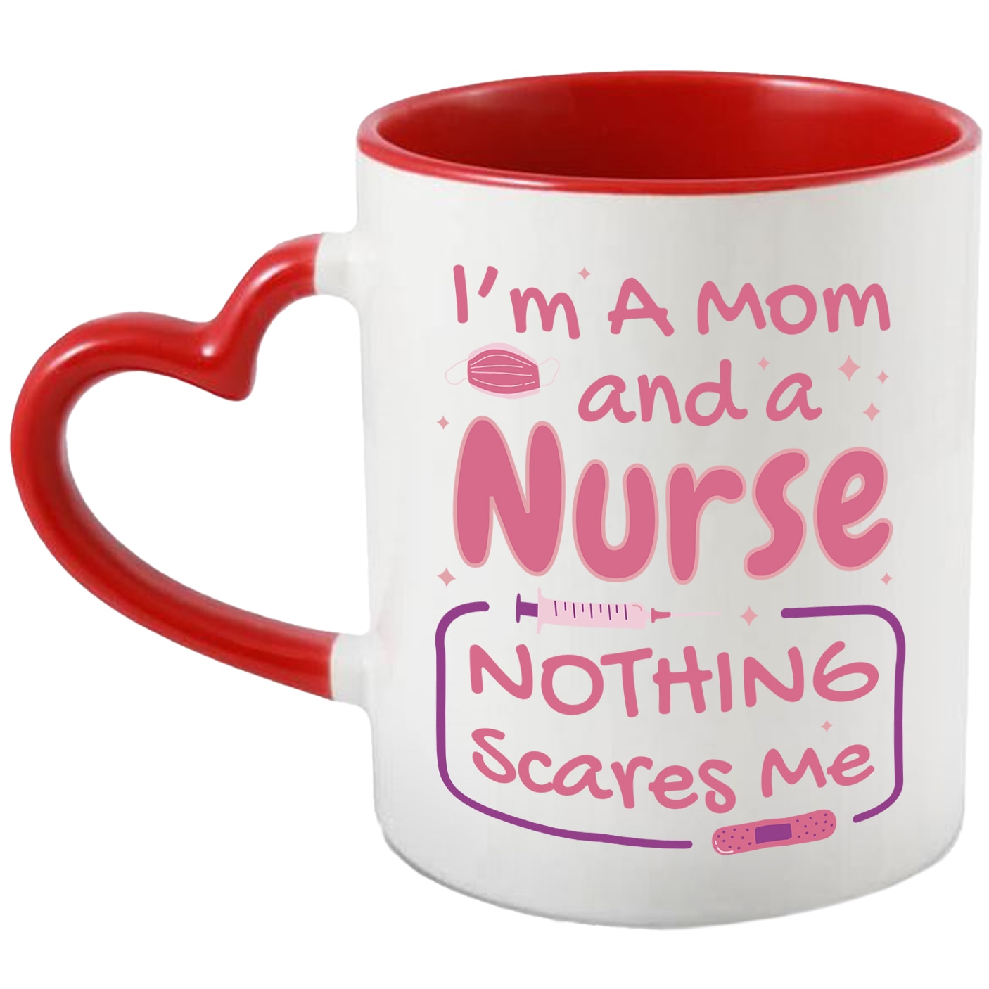 Cana Cu Mesaj In Engleza I'm A Mom And A Nurse Nothing Scares Me ...