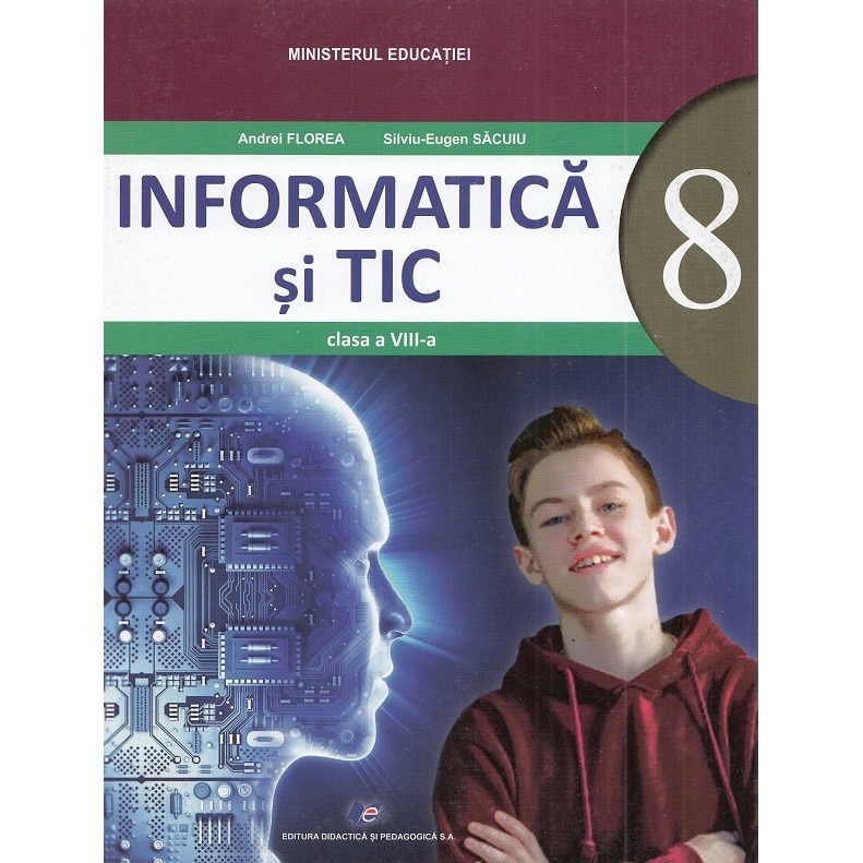 Informatica Si Tic - Clasa 8 - Manual - Andrei Florea, Silviu-eugen ...